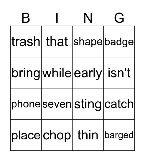 U2-W4 Consonant Digraphs ch, tch, sh, ph, th, ng, wh Bingo Card