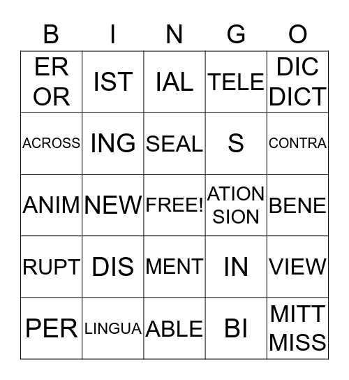 WORD ROOTS, PREFIXES AND SUFFIXES Bingo Card