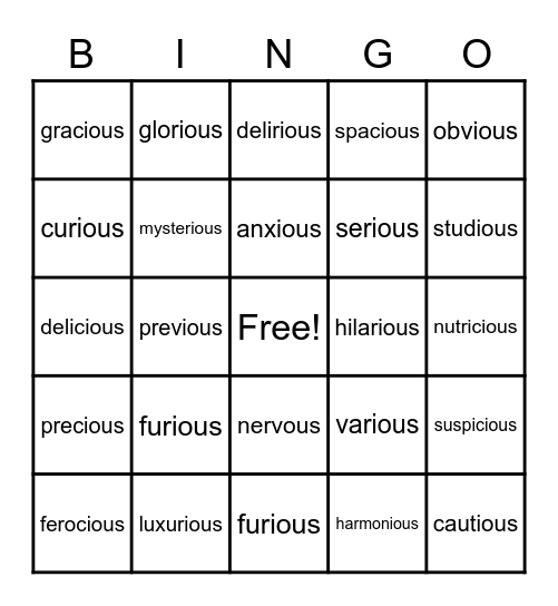 -ious full of or characterized by Bingo Card