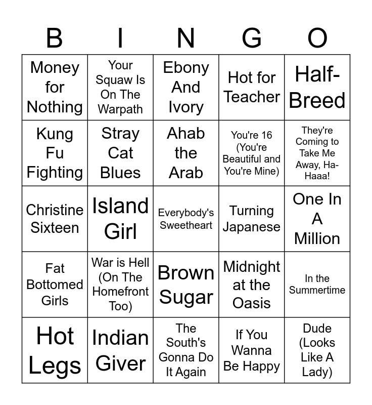Songs With Politically Incorrect Lyrics In The World Today Bingo Card