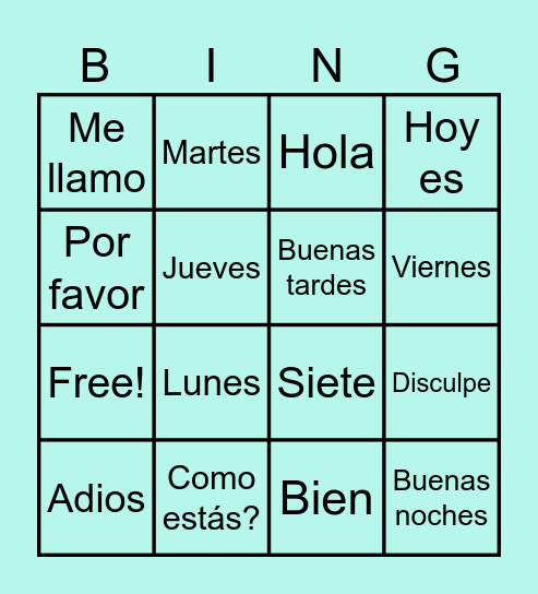 Basic Spanish Words (Greeting, days of the week) Bingo Card