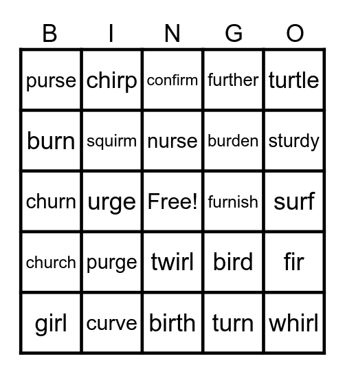 Lesson 81: ir, ue /er/ Graphemes ir & ur spell /er/ Bingo Card