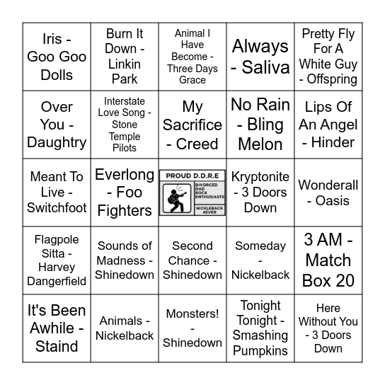 Divorced Dad Rock... A.K.A. Nickelback Doesn't Suck!!! Bingo Card
