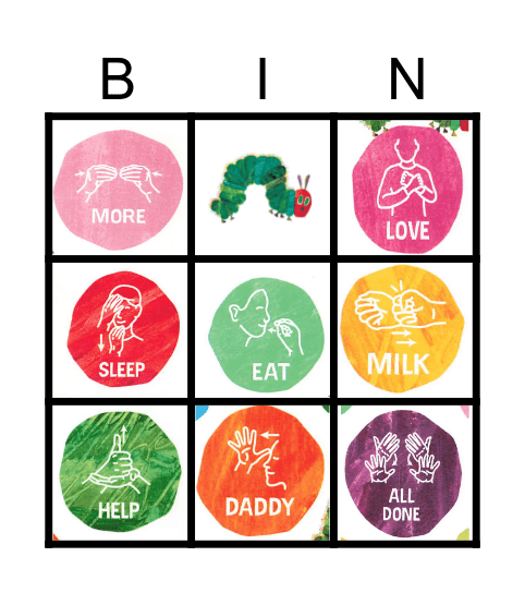 The Very Hungry Caterpillar's FIRST SIGNS Bingo Card