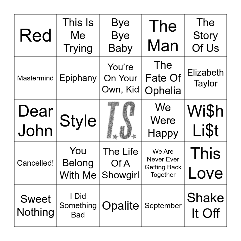 1989 Was A Good Year For A Showgirl ... (T- Swizzle Hits) Bingo Card