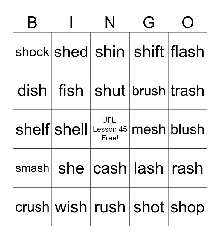 UFLI Lesson 45 /sh/ Bingo Card